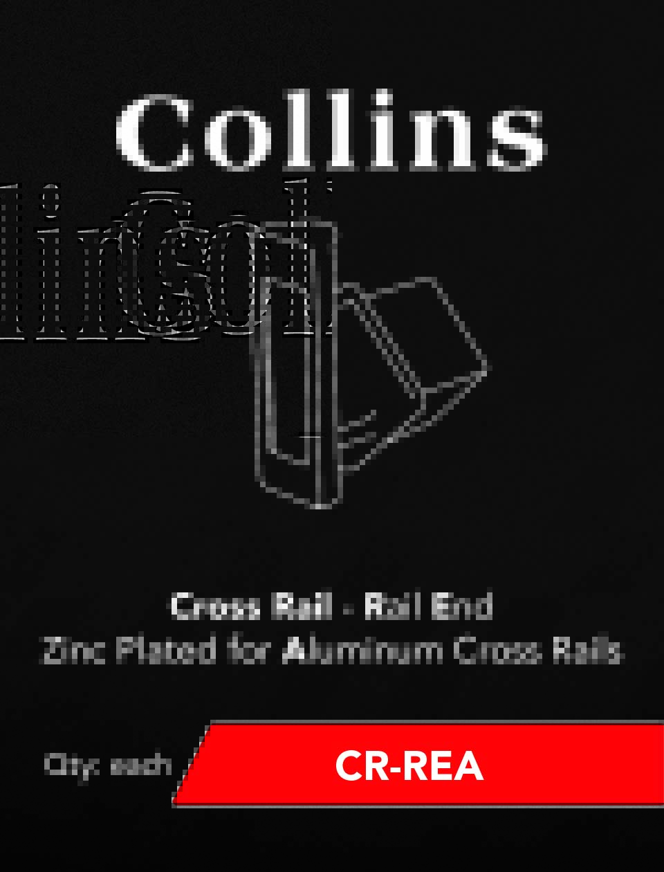 Collins Cross Rail - Rail End - Zinc Plated for Aluminum Cross Rails
