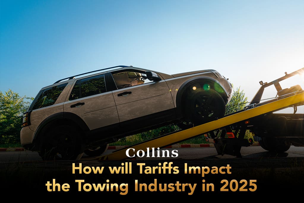 How will Tariffs Impact the Towing Industry in 2025 – Collins Dollies